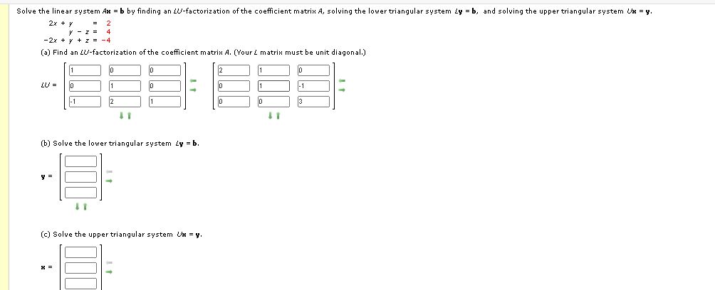 Solved Solve the linear system Ax = b by finding an | Chegg.com