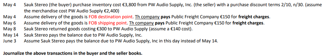 Solved May 4 Sauk Stereo (the buyer) purchase inventory cost | Chegg.com