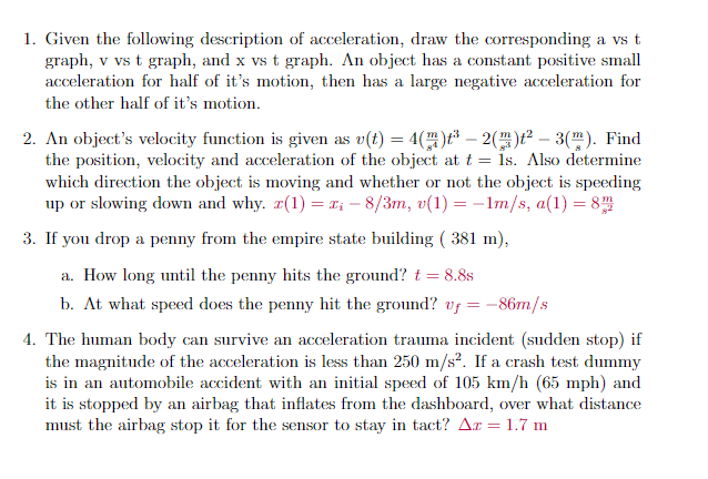Solved 1. Given the following description of acceleration, | Chegg.com