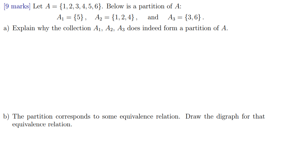 Solved = [9 marks] Let A = {1, 2, 3, 4, 5,6}. Below is a | Chegg.com