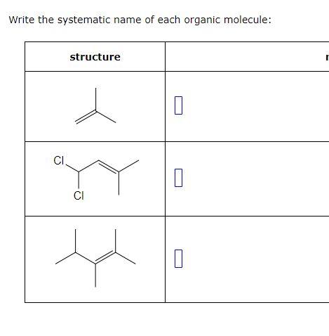 Solved Write the systematic name of each organic | Chegg.com