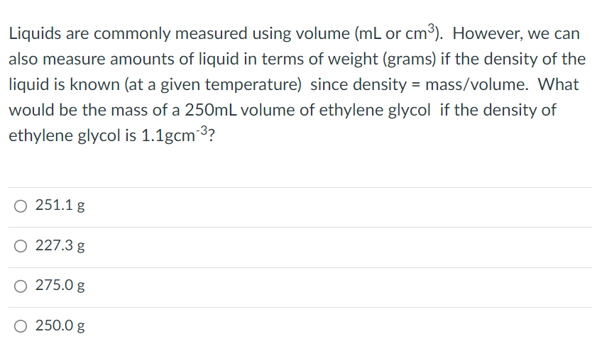 Solved Liquids are commonly measured using volume (mL or | Chegg.com