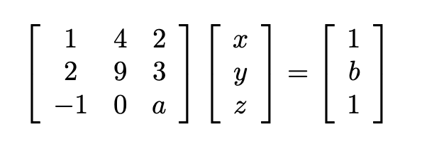 Solved Determine the parameters a and b so that the system | Chegg.com
