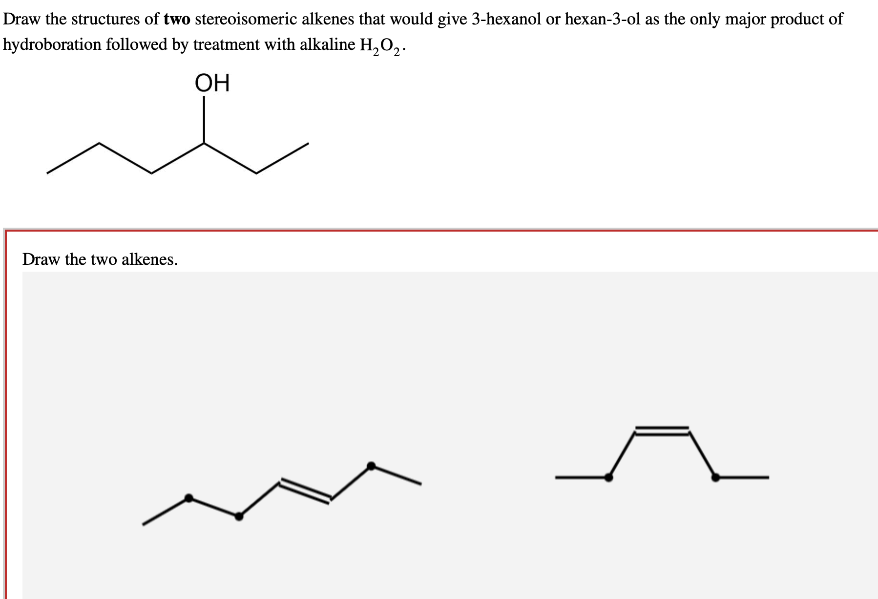 Solved Draw the structures of two stereoisomeric alkenes | Chegg.com