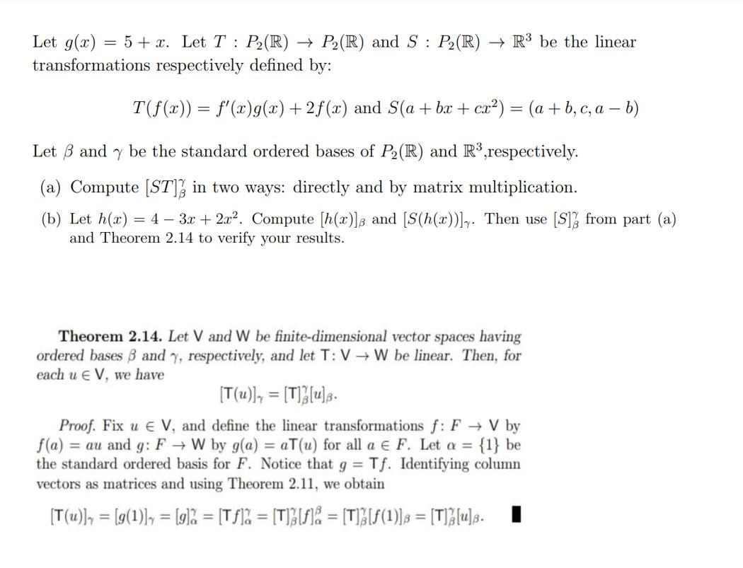 Let g(x)=5+x. Let T:P2(R)→P2(R) and S:P2(R)→R3 be the | Chegg.com