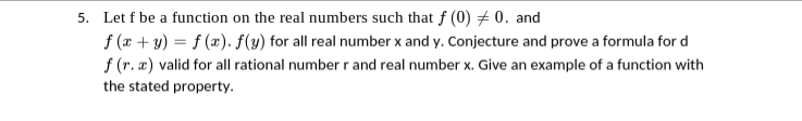 Solved 5. Let f be a function on the real numbers such that | Chegg.com