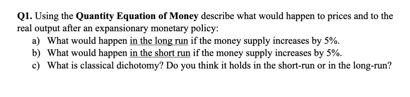 Solved Q1. Using the Quantity Equation of Money describe | Chegg.com