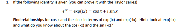 Solved eix=exp(ix)=cosx+isinx Find relationships for cosx | Chegg.com