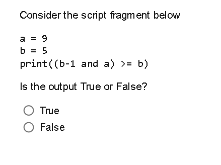 Solved Consider the script fragment below a=9 b=5 print( | Chegg.com