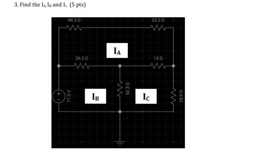 Solved 3. Find the la, Ig and I. (5 pts) 5320 48.30 ΛΑ ΙΑ | Chegg.com