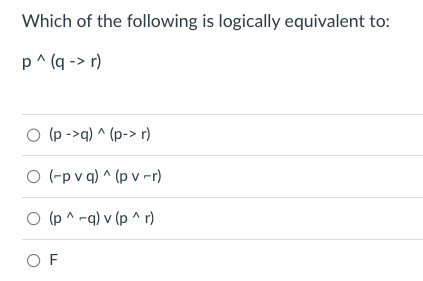 Solved What of the following is logically equivalent to: | Chegg.com