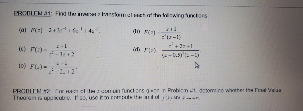 Solved Problem 1 Find The Inverse Z Transform Of Each Of 