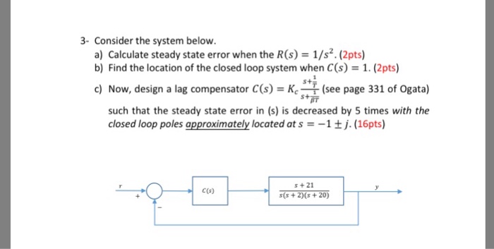 Solved 3- Consider the system below. a) Calculate steady | Chegg.com