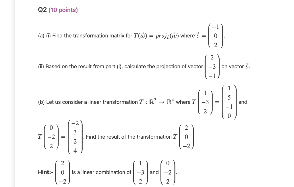 Solved Q2 (10 points) (a) (i) Find the transformation matrix | Chegg.com