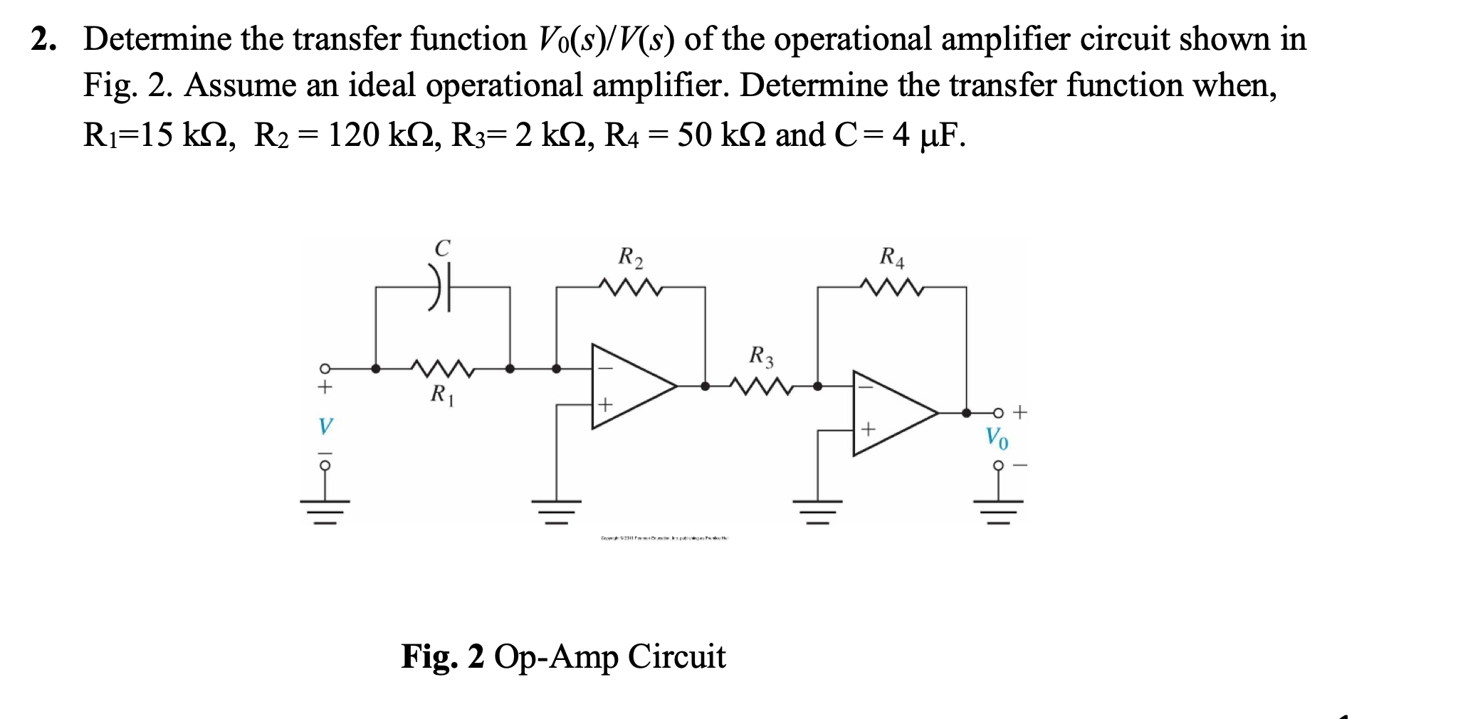 Solved 2. Determine the transfer function V0(s)/V(s) of the | Chegg.com