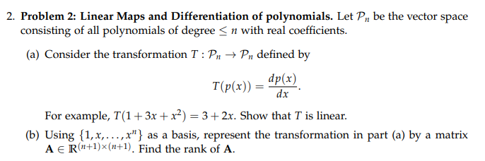Solved 2. Problem 2: Linear Maps and Differentiation of | Chegg.com
