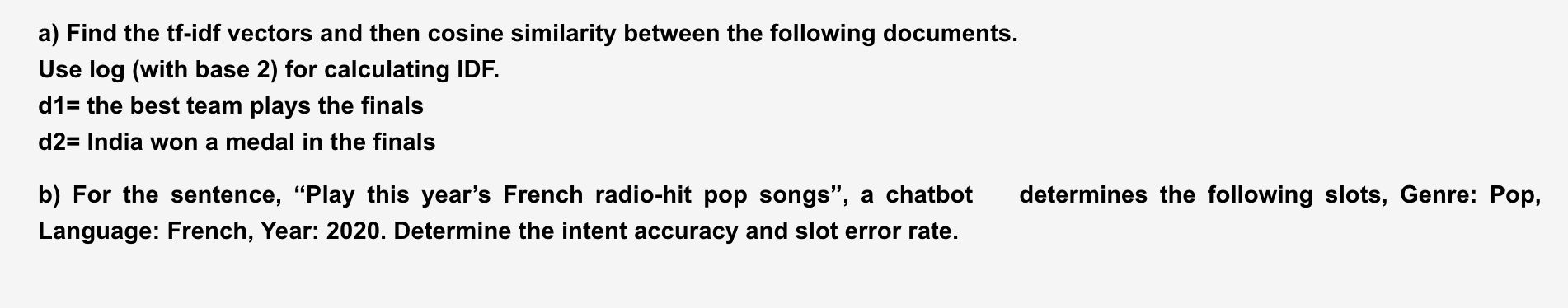 Solved a) Find the tf-idf vectors and then cosine similarity | Chegg.com