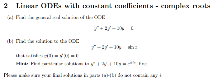 Solved 2 Linear ODEs with constant coefficients - complex | Chegg.com
