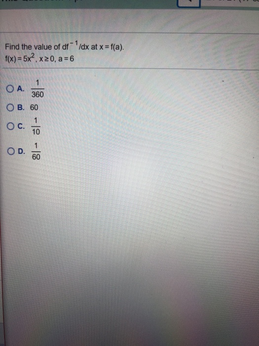 Solved -1 Find the value of df f(x)=5x2 , X 20, a = 6 /dx at | Chegg.com