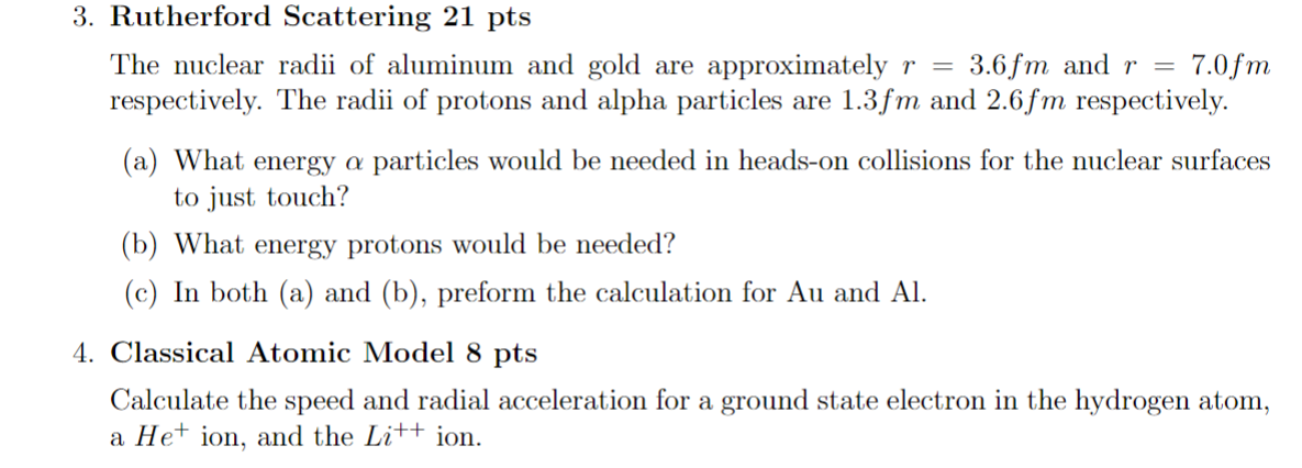 Solved Rutherford Scattering 21 pts The nuclear radii of | Chegg.com