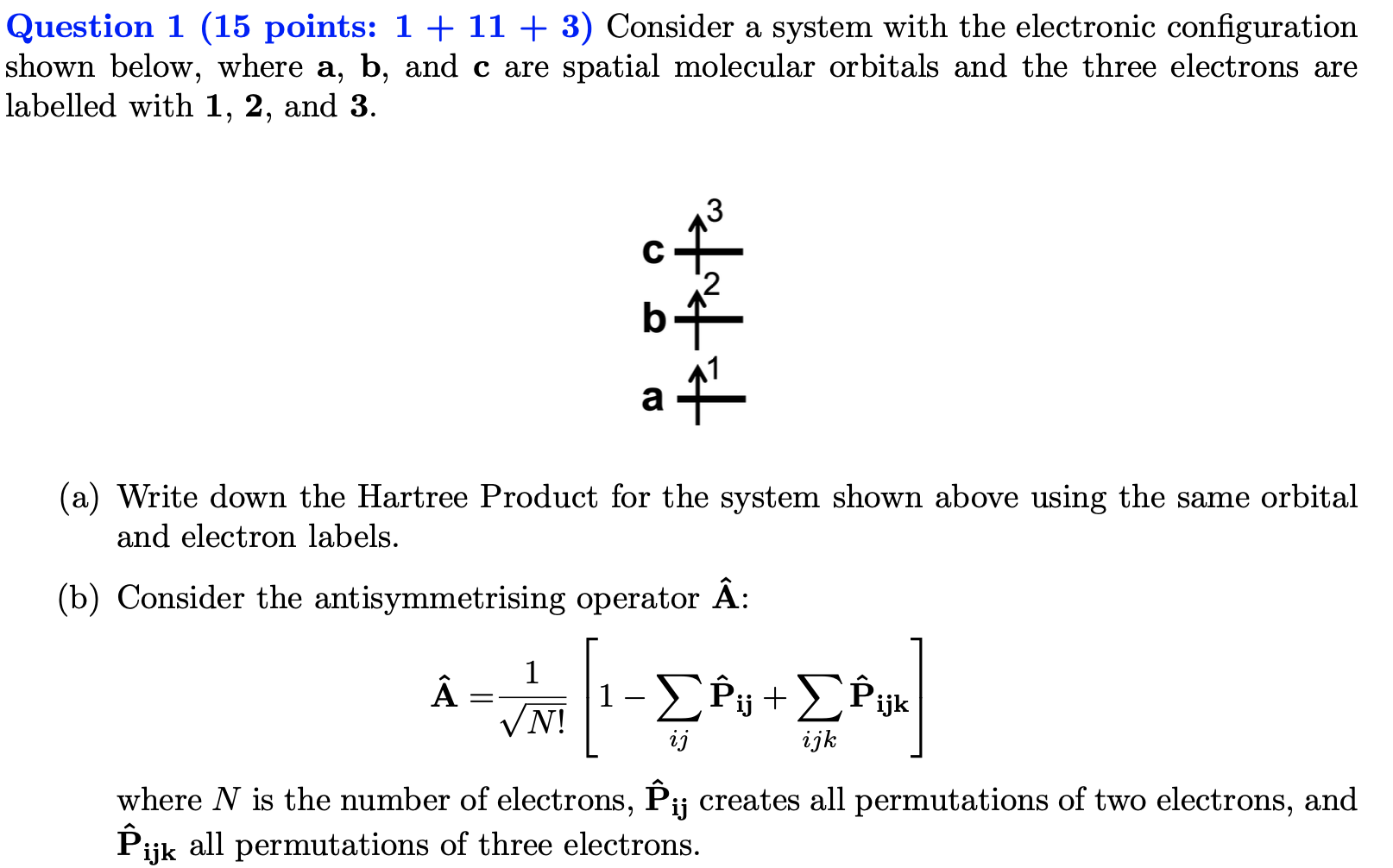 Question 1 (15 points: 1+11+3 ) Consider a system | Chegg.com