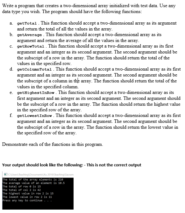 Solved Write A Program That Creates A Two Dimensional Array