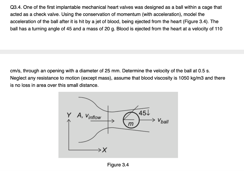 Solved Q3.4. One of the first implantable mechanical heart | Chegg.com
