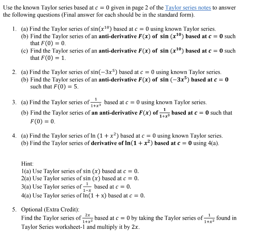 Solved Use the known Taylor series based at c = 0 given in | Chegg.com