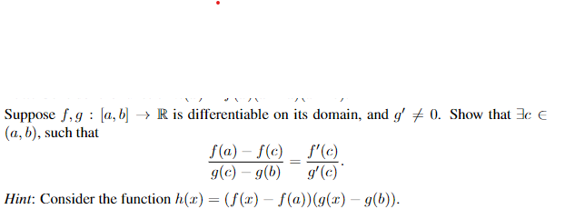 Solved Suppose f,g:[a,b]→R is differentiable on its domain, | Chegg.com
