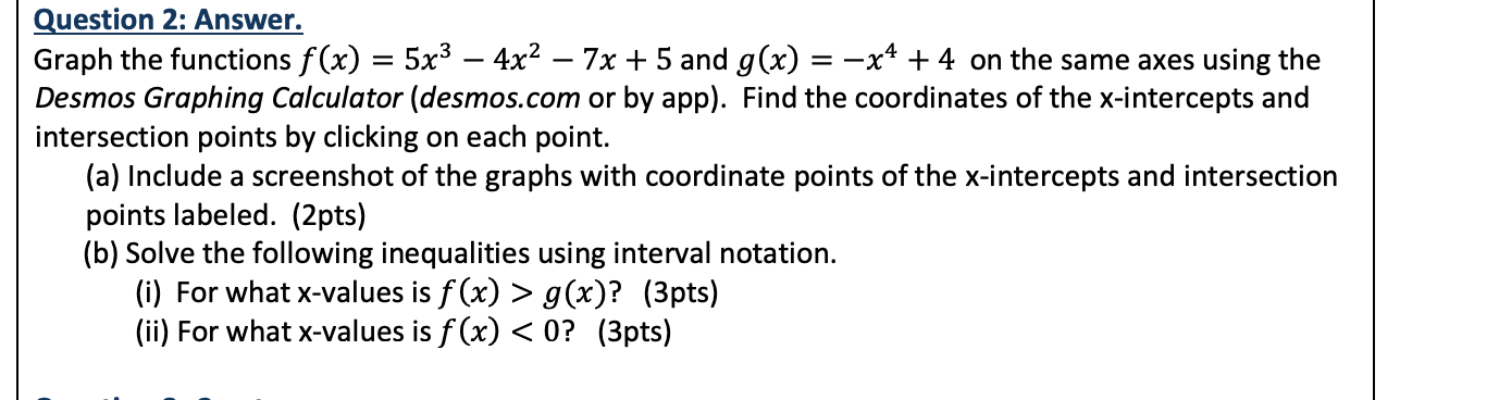 Solved Question 2: Answer. Graph the functions f(x) = 5x3 – | Chegg.com