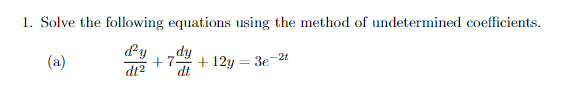 Solved 1. Solve the following equations using the method of | Chegg.com
