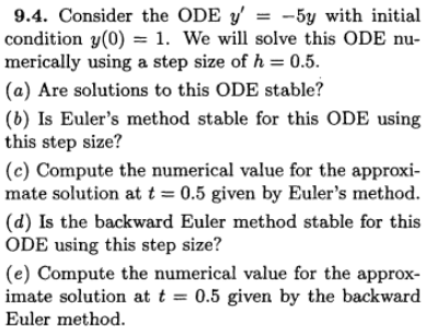 Solved 9.4. Consider the ODE ' = -5y with initial condition | Chegg.com
