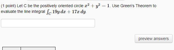 Solved Let C be the positively oriented circle x2+y2=1. Use | Chegg.com