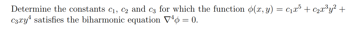 Solved = Determine the constants C1, C2 and c3 for which the | Chegg.com