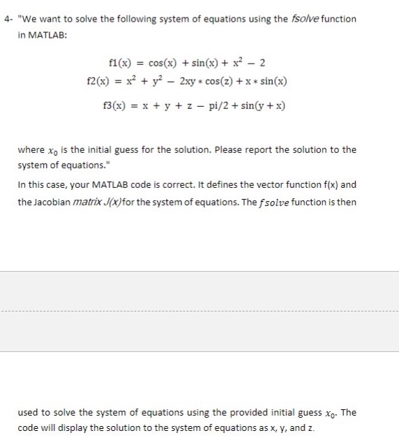 Solved 4- "We want to solve the following system of | Chegg.com