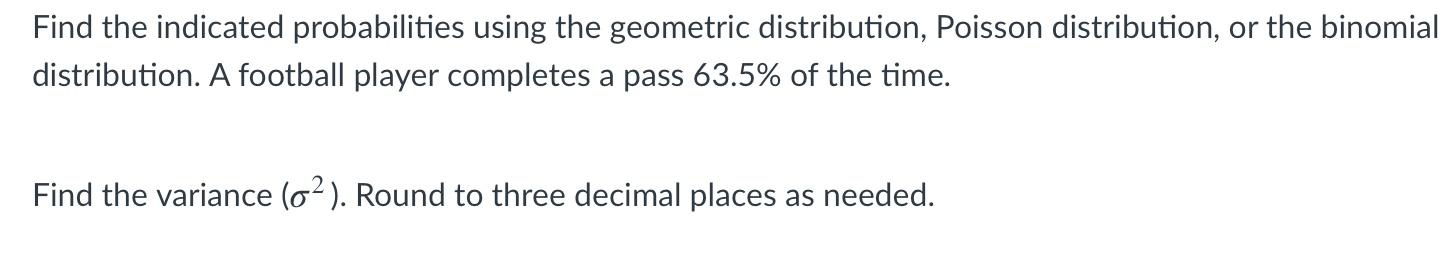Solved Find the indicated probabilities using the geometric | Chegg.com