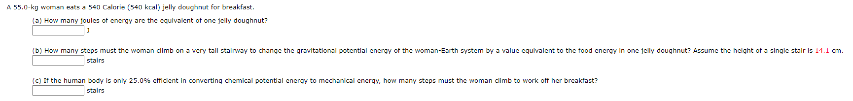 Solved A 55.0-kg woman eats a 540 Calorie (540 kcal) jelly | Chegg.com