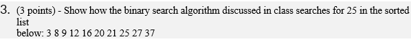 Solved 3 3 Points Show How The Binary Search Algorithm 4879