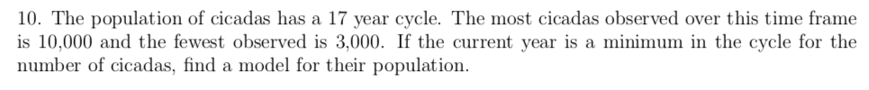 Solved 10. The population of cicadas has a 17 year cycle. | Chegg.com