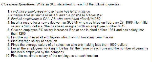 Solved Closeness Questions: Write an SQL statement for each | Chegg.com