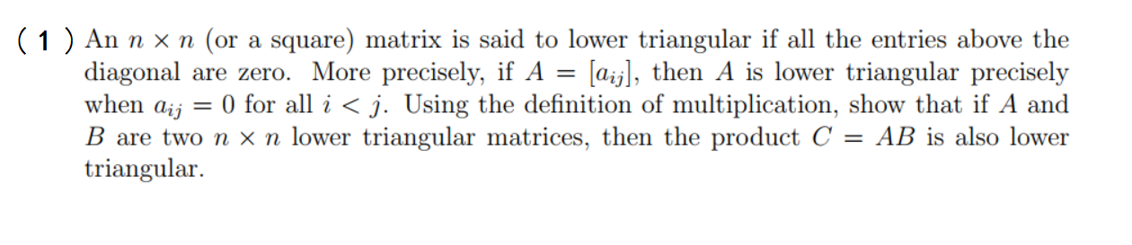 Solved An n × n (or a square) matrix is said to lower | Chegg.com