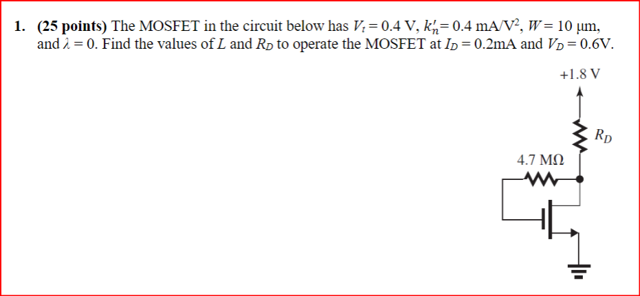 Solved (25 points) The MOSFET in the circuit below has | Chegg.com