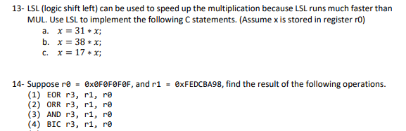 Solved 13- LSL (logic shift left) can be used to speed up | Chegg.com
