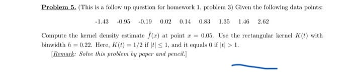 Solved -1.43 -0.95 -0.19 0.02 0.14 1.35 Problem 5. (This is | Chegg.com