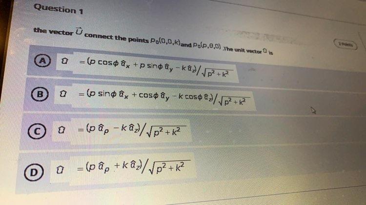 Solved Question 1 the vector connect the points Po(0,0,K) | Chegg.com