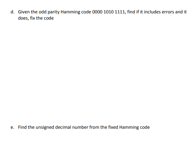 Solved d. Given the odd parity Hamming code 0000 1010 1111, | Chegg.com