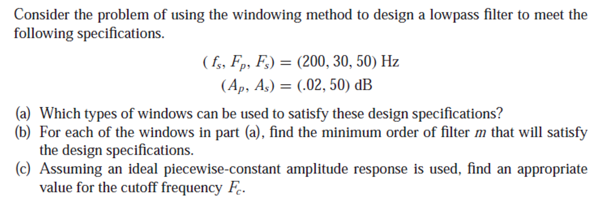 Solved Consider the problem of using the windowing method to | Chegg.com