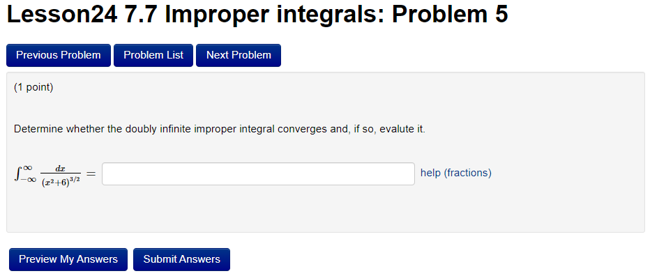 Solved Lesson24 7.7 Improper integrals: Problem 5 Previous | Chegg.com