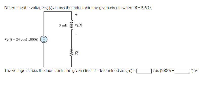 Solved Determine the voltage vL(t) across the inductor in | Chegg.com