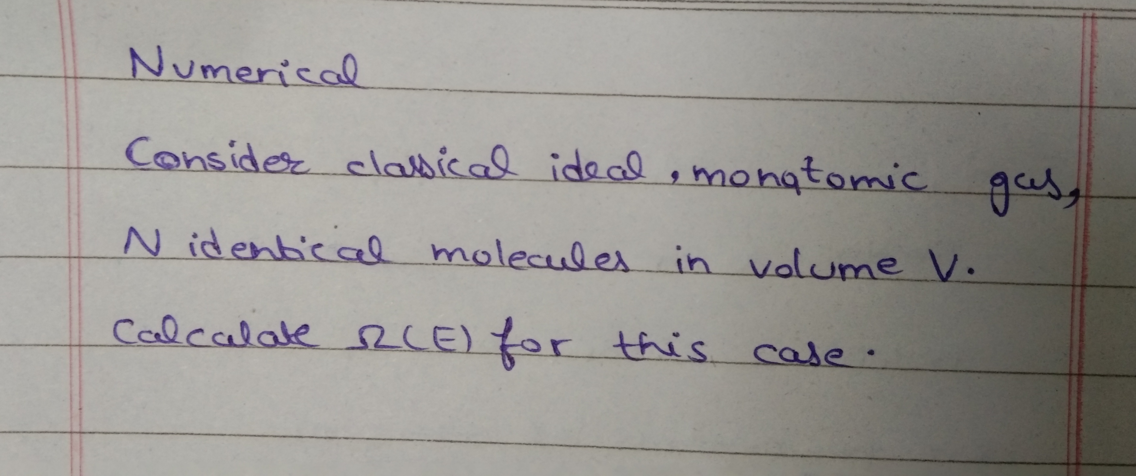 Solved Numerical Consider classical ideal, monatomic gas, N | Chegg.com